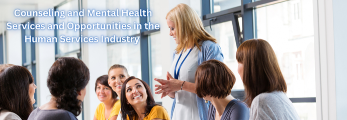 Counseling And Mental Health Services And The Opportunities In The